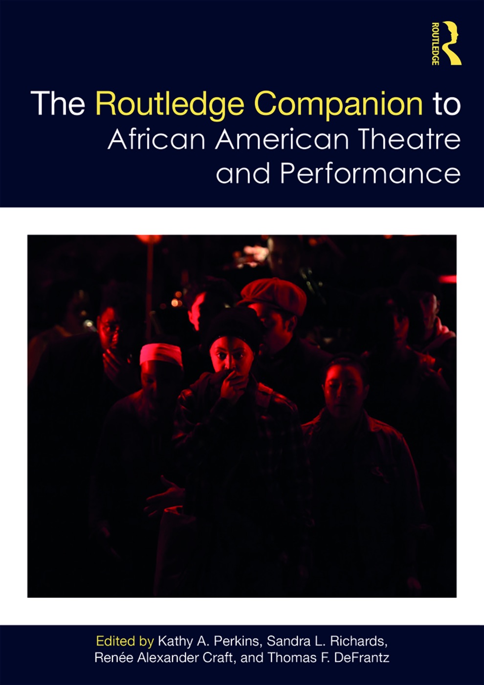Routledge Companion to African American Theatre and Performance – Renée ...